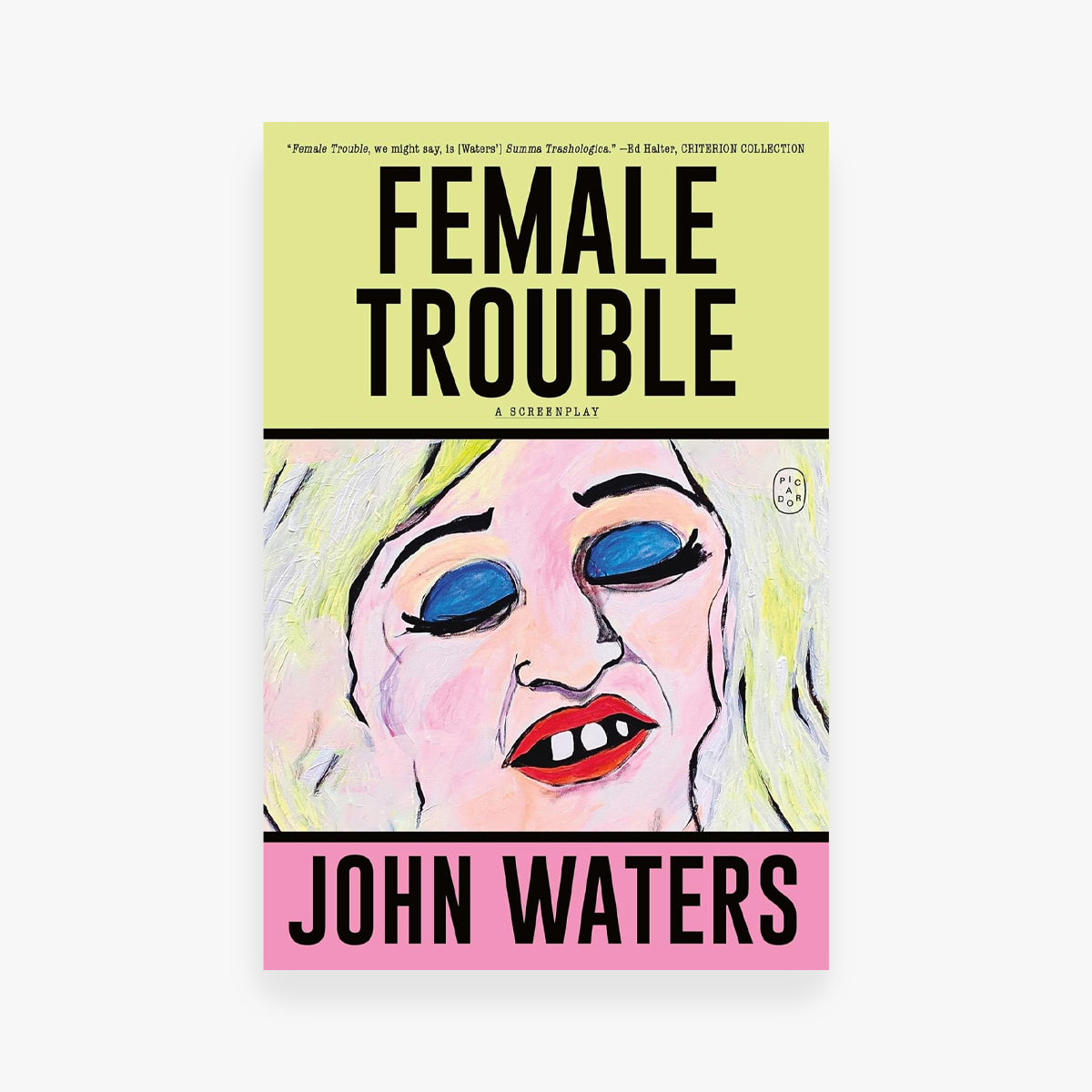 Female Trouble: A Screenplay – TIFF Shop