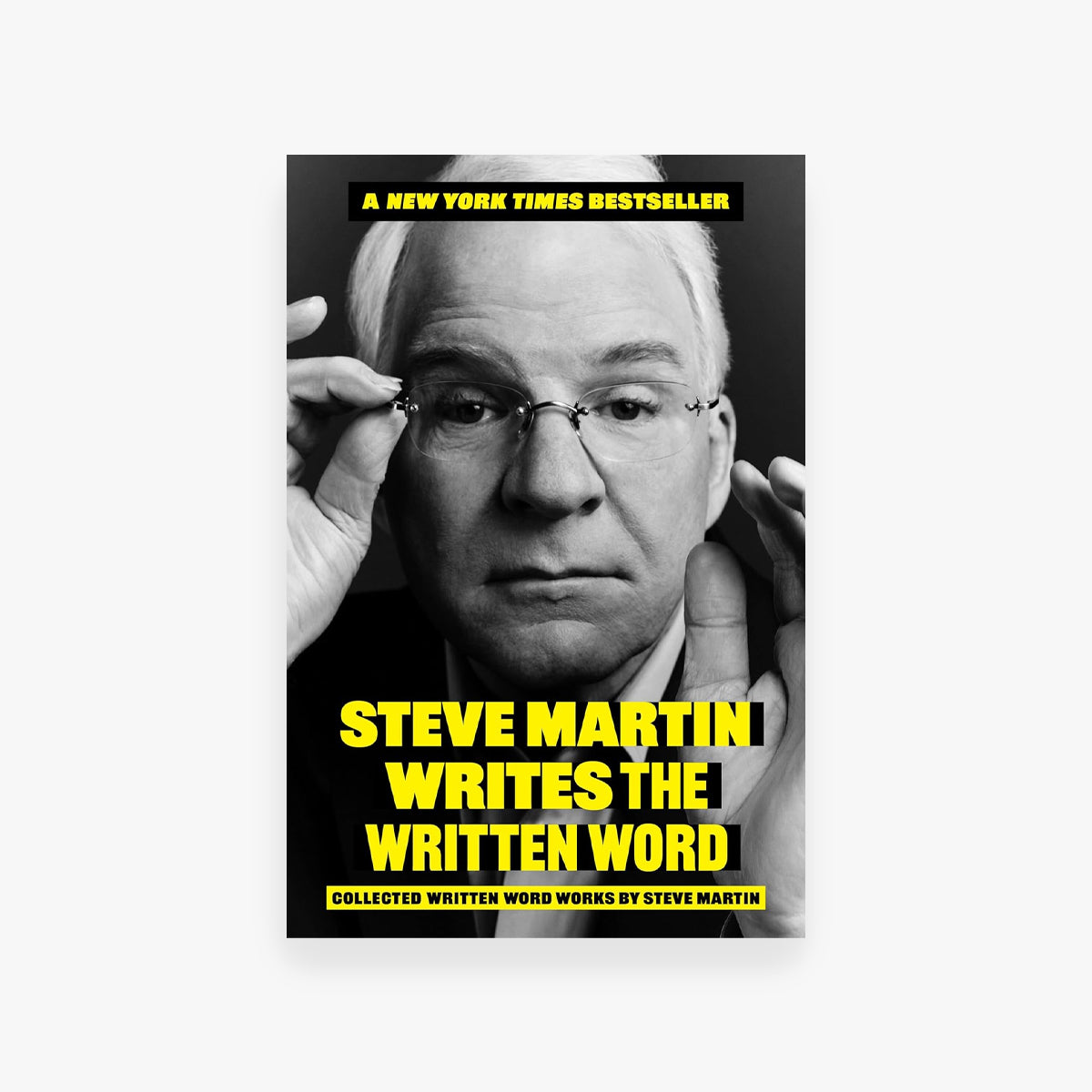 Steve Martin Writes the Written Word: Collected Written Word Works by ...