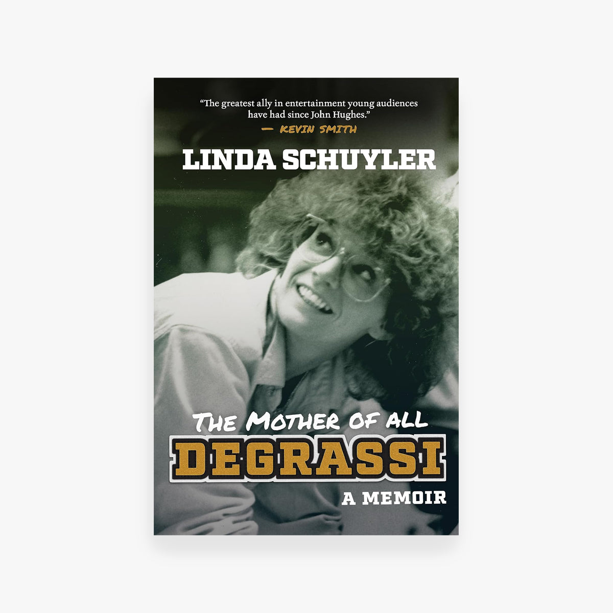 The Mother of All Degrassi: A Memoir – TIFF Shop